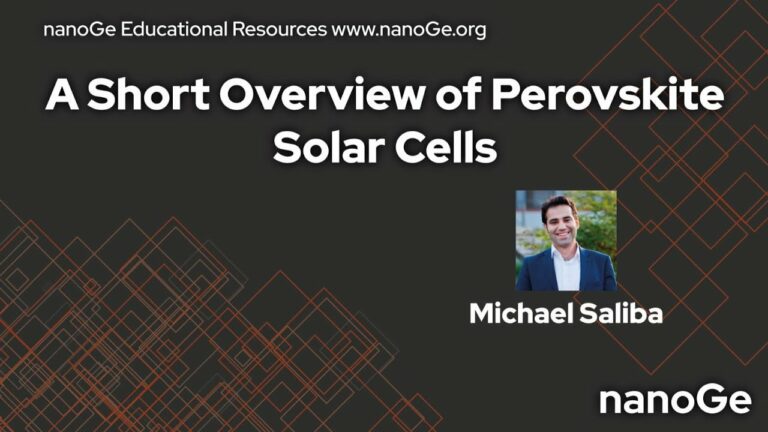 A Short Overview of Perovskite Solar Cells - nanoge video resources
